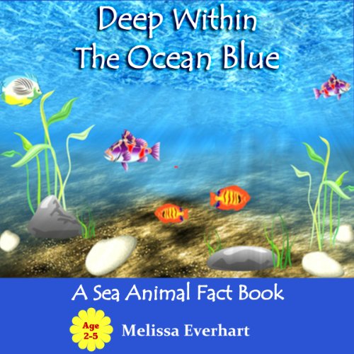 Amazon.com: Deep Within the Ocean Blue: A Sea Animal Fact Book (Learn ...