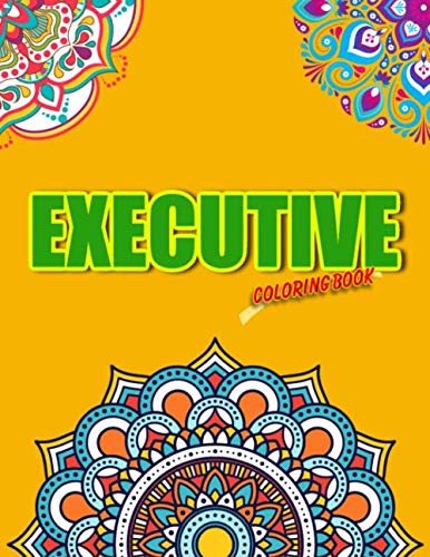 Executive Coloring Book: For Adults Relaxation, Stress Relief ...