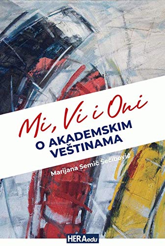 Mi, Vi i Oni o akademskim vestinama: Semic Secibovic, Marijana ...