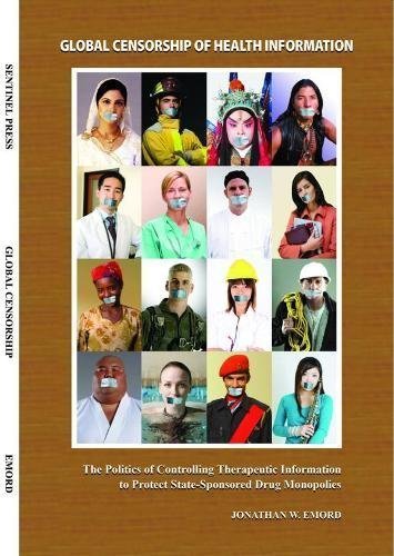 Global Censorship of Health Information: Jonathan W. Emord ...