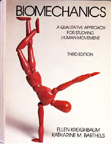 Biomechanics: A Qualitative Approach for Studying Human Movement: Ellen ...
