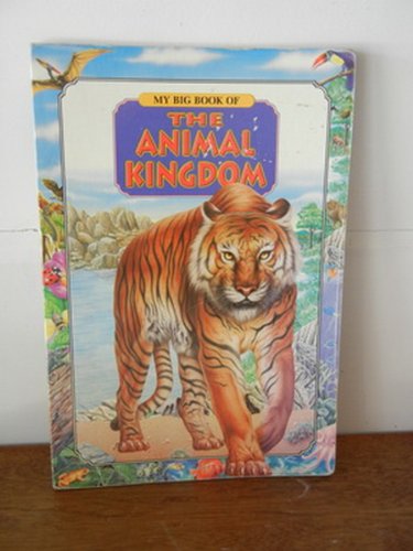 The Animal Kingdom (My Big Book of) : Amazon.in: Books