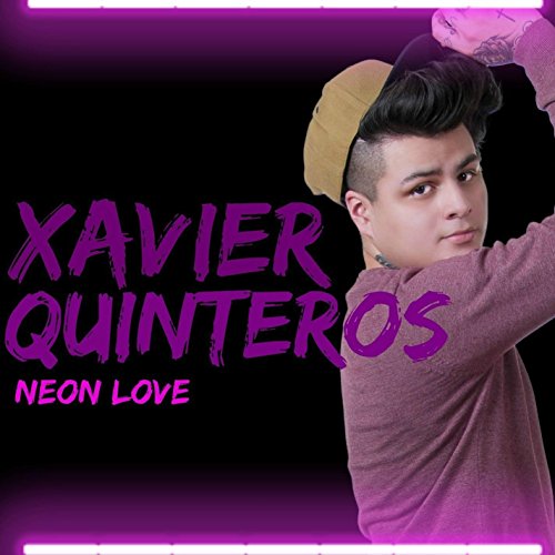 Neon Love by Xavier Quinteros on Amazon Music - Amazon.com