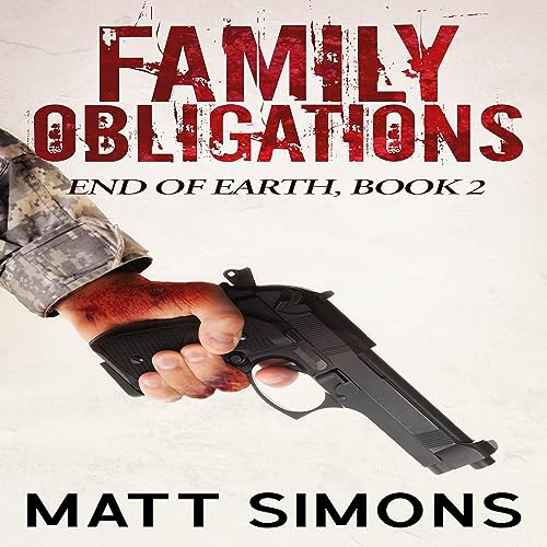 Amazon.com: Family Obligations: End of Earth, Book 2 (Audible Audio ...