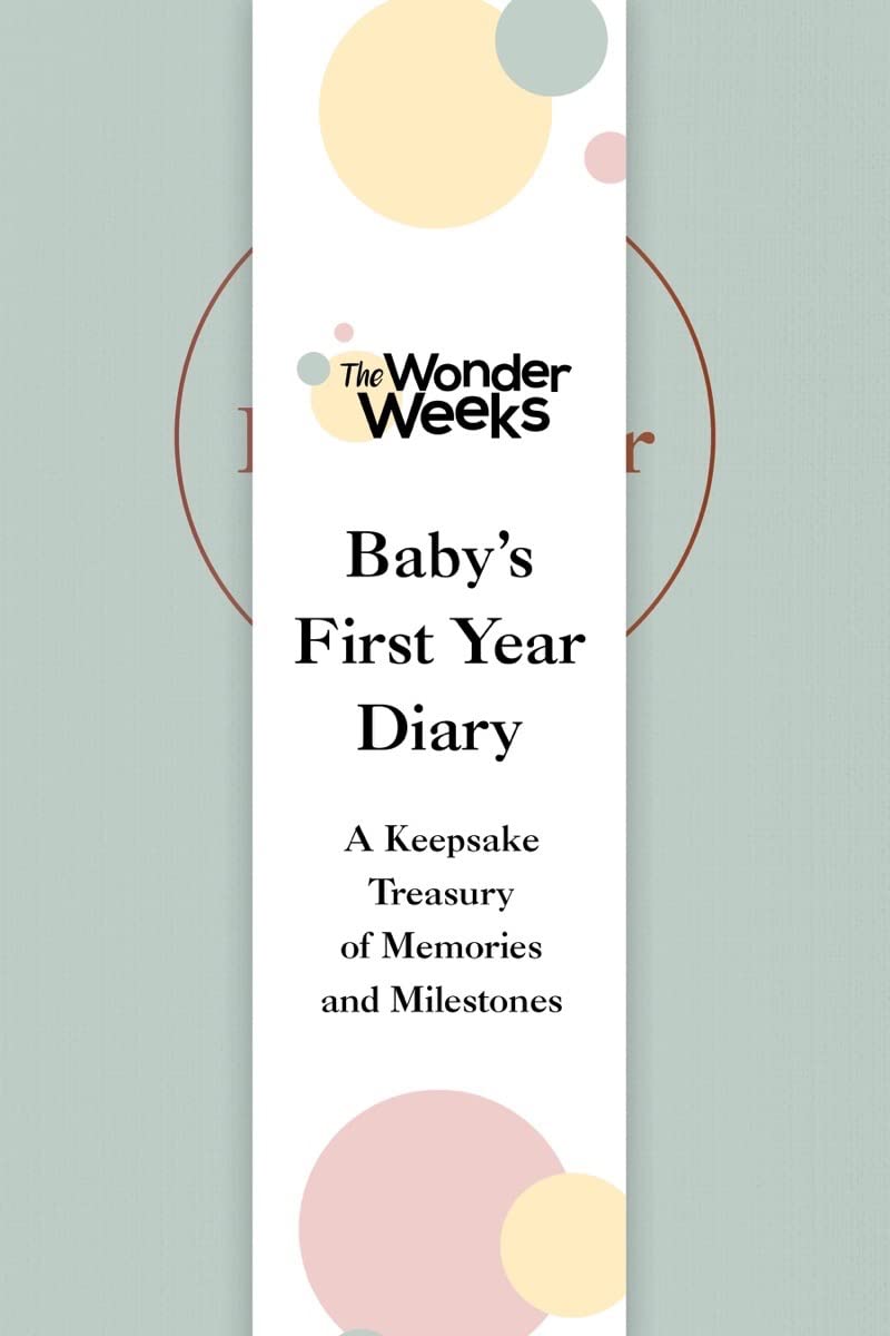 Wonder Weeks Baby's First Year Diary: A Keepsake Treasury of Memories ...