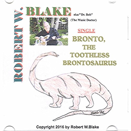 Amazon.com: Bronto, The Toothless Brontosaurus : Robert W. Blake ...