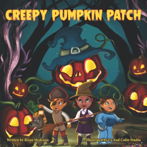 Creepy Pumpkin Patch: A spooky, fun story for imaginative readers ...