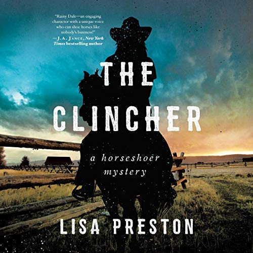 The Clincher: Horseshoer Mystery Series, Book 1 (Audio Download): Lisa ...