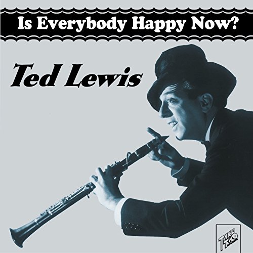 Ted Lewis: Is Everybody Happy Now? von Ted Lewis bei Amazon Music ...