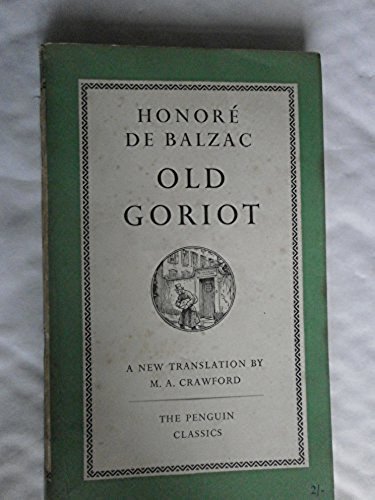 Old Goriot: Honoré de Balzac, M.A. Crawford: Amazon.com: Books