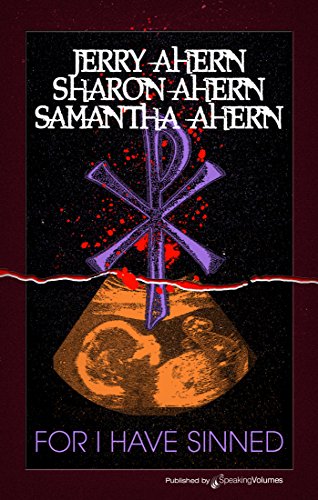 For I Have Sinned - Kindle edition by Ahern, Jerry, Ahern, Sharon ...
