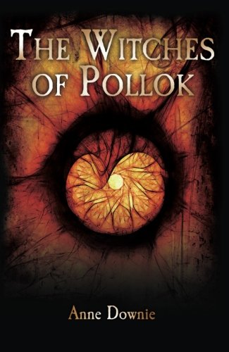 Witches of Pollok: Downie, Anne: 9781906220365: Amazon.com: Books