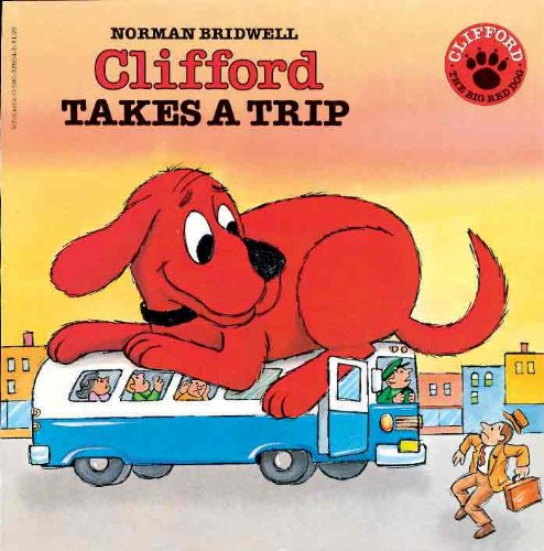 Clifford Takes a Trip (Clifford the Big Red Dog): Bridwell, Norman ...
