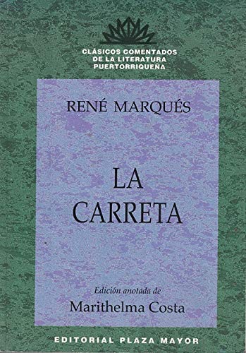Amazon.com: La Carreta: 9781563283772: René Marqués: Books