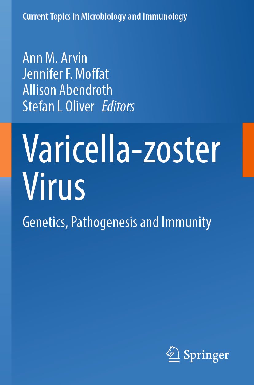 Varicella-zoster Virus: Genetics, Pathogenesis and Immunity: 438 ...