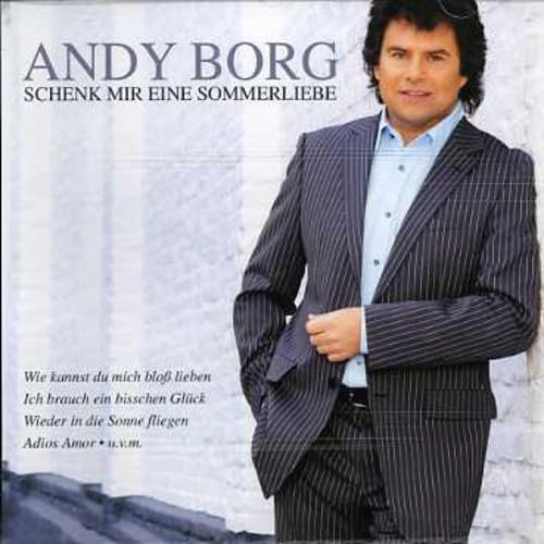 Borg, Andy - Schenk Mir Eine Sommer - Amazon.com Music