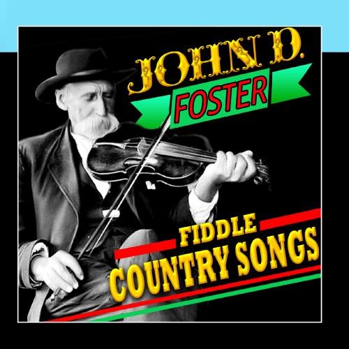 John D. Foster - Fiddle Country Songs - Amazon.com Music