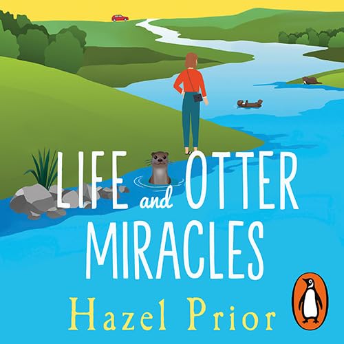 Life And Otter Miracles: Amazon.co.uk: Prior, Hazel, Prior, Hazel ...