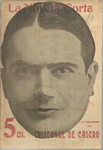Amazon.com: LAS INSACIABLES.: Cristóbal de. CASTRO: Books