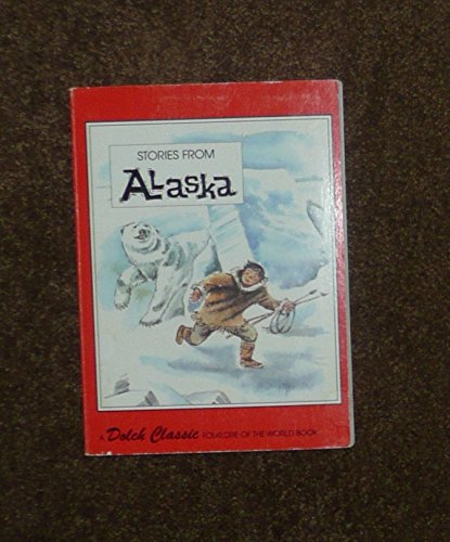 Stories From Alaska - folklore of the world book: Edward and Marguerite ...
