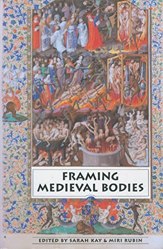 Amazon.com: Framing Medieval Bodies: 9780719050107: Kay, Sarah, Rubin ...
