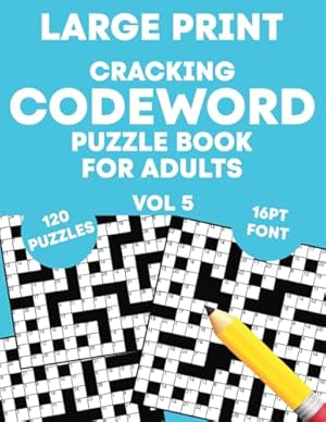 Cracking Codeword Puzzle Book for Adults (Vol 3): Large Print Codeword ...