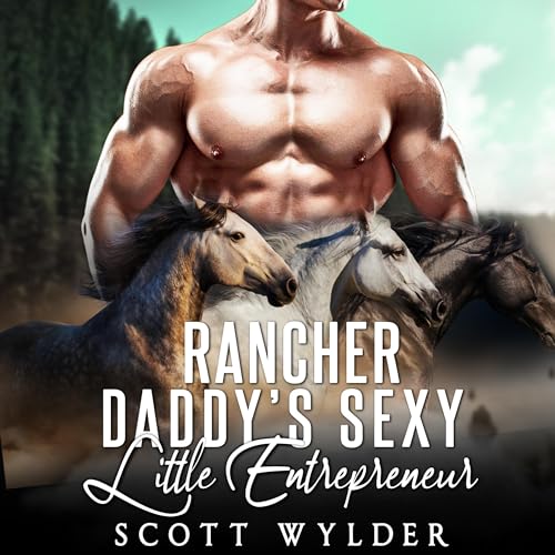 Amazon.com: Rancher Daddy's Sexy Little Entrepreneur: Rancher Daddies ...