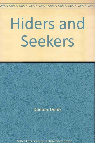 Hiders and seekers: DENTON, Derek: 9780903445924: Amazon.com: Books