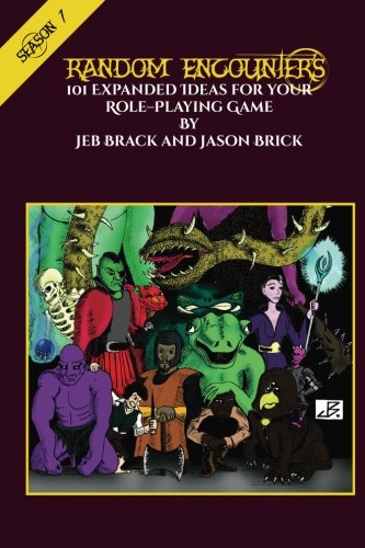 Random Encounters: Season One: 101 Expanded Ideas for Your Role-Playing ...