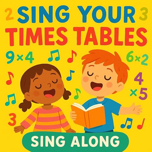 Play Sing Your Times Tables (Catchy, Fun Songs to Learn Multiplication ...