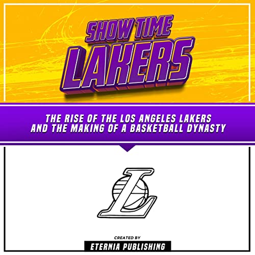 Amazon.com: Show Time Lakers: The Rise of the Los Angeles Lakers and ...