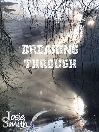 Amazon.com: Breaking Through eBook : Smith, Josie: Kindle Store