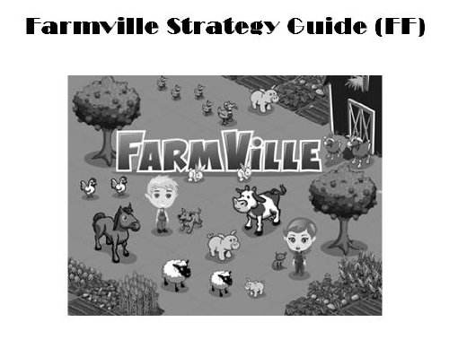FB Farmville Guide: Fast Experience, Cash + Software for Farming!!: FF ...