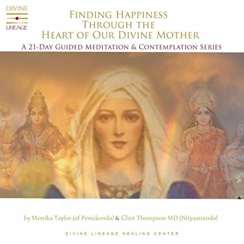 Amazon.com: Finding Happiness Through the Heart of Our Divine Mother ...