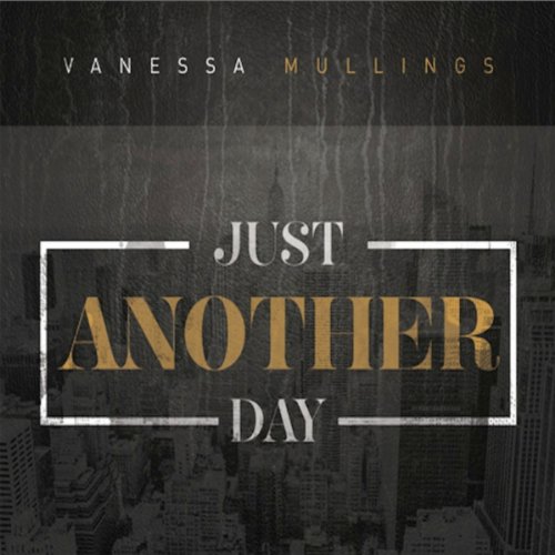 Amazon.com: Just Another Day : Vanessa Mullings: Digital Music