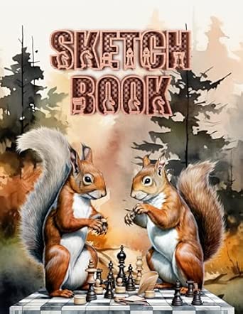 Sketchbook: Squirrel and chess themed cover | 8.5 X 11, 150 Pages ...