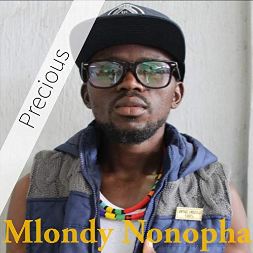 Play Precious by Mlondy Nonopha on Amazon Music