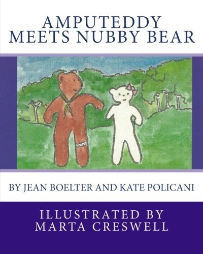 Amputeddy Meets Nubby Bear by Jean Boelter (2012-05-25): Books - Amazon.ca