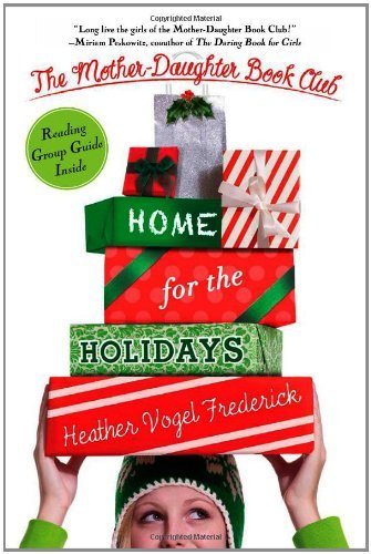 By Heather Vogel Frederick - Home for the Holidays (Mother-Daughter ...