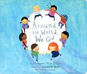 Amazon.com: Around the World We Go!: 9781472317001: Brown, Margaret ...