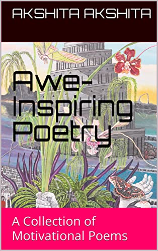 Awe-Inspiring Poetry: A Collection of Motivational Poems eBook ...