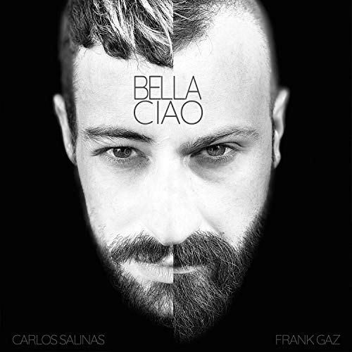 BELLA CIAO : Carlos Salinas & Carlos Salinas: Amazon.fr: Digital Music