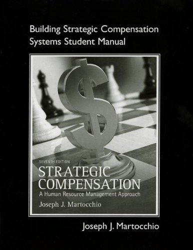 Strategic Compensation: A Human Resource Management Approach ...