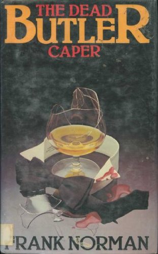 The dead butler caper: Norman, Frank: 9780354042581: Amazon.com: Books