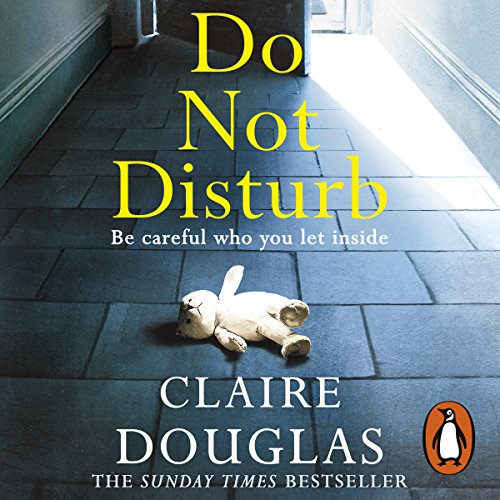 Do Not Disturb (Audio Download): Claire Douglas, Hannah Daniel, Penguin ...