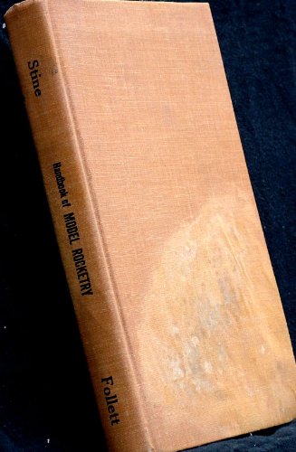 Handbook of Model Rocketry - Second Edition, Completely Revised ...