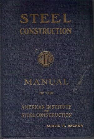 Steel Construction Manual, Fifth Edition (A Manual for Architects ...