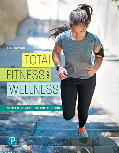 Total Fitness and Wellness: Powers, Scott, Dodd, Stephen: 9780134988436 ...