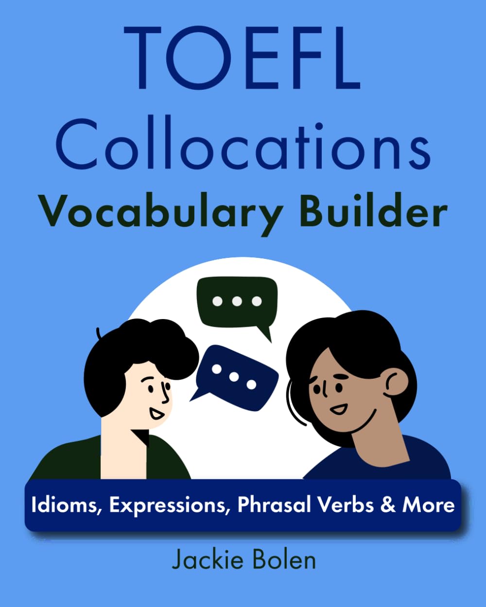 Amazon.com: TOEFL Collocations Vocabulary Builder: Idioms, Expressions ...