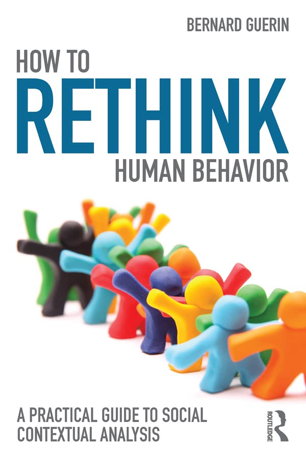 How to Rethink Human Behavior: A Practical Guide to Social Contextual ...